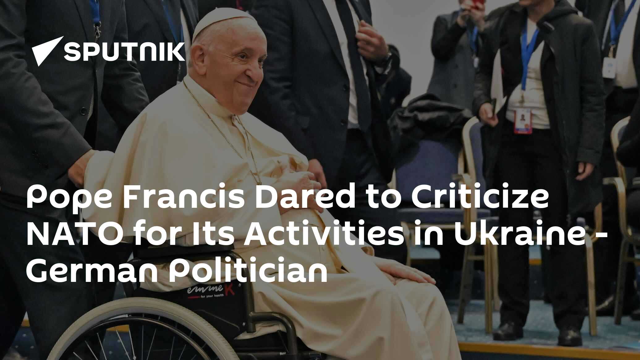 Pope Francis Dared to Criticize NATO for Its Activities in Ukraine ...