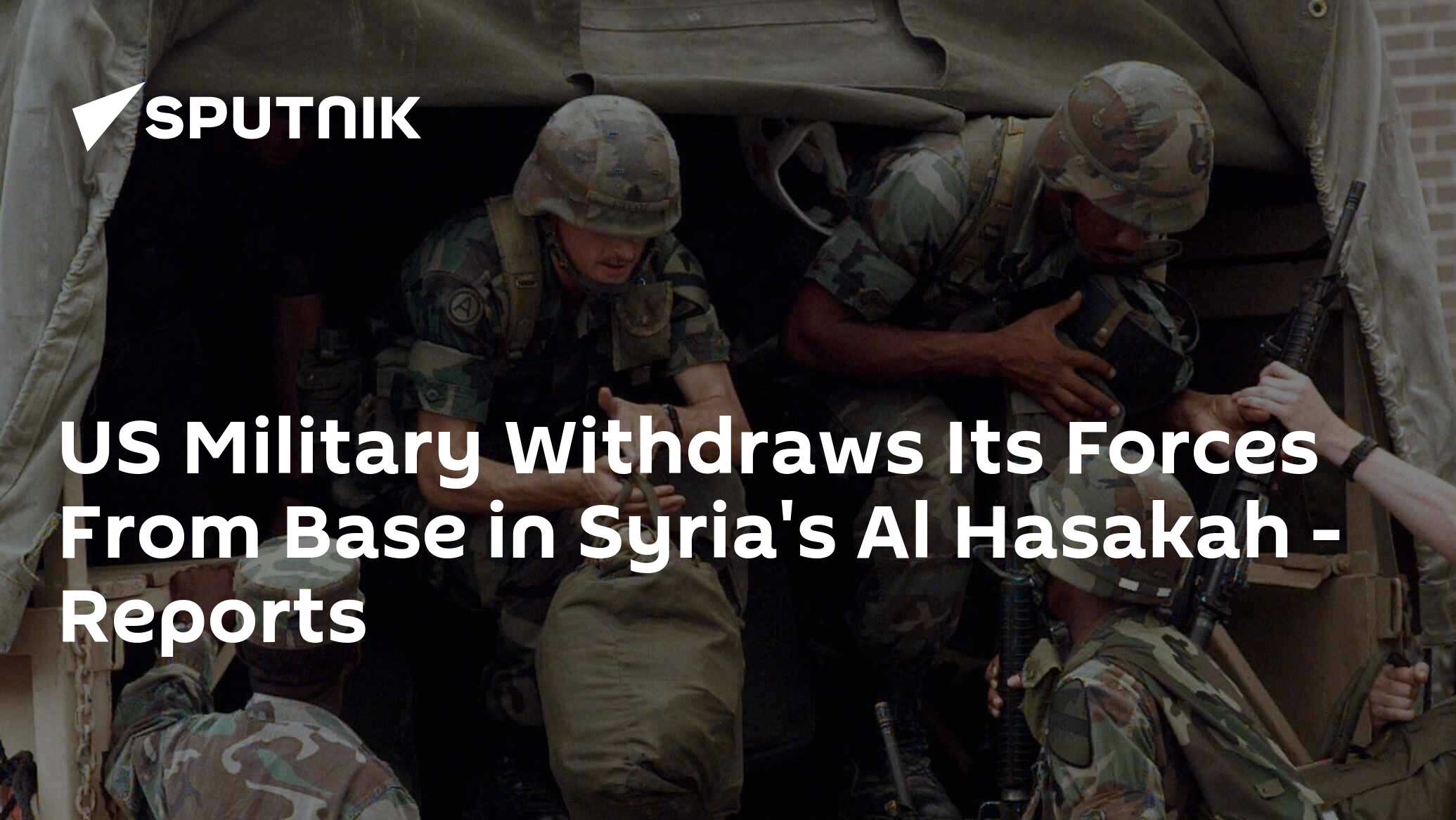 US Military Withdraws Its Forces From Base in Syria's Al Hasakah - Reports - South Africa Today