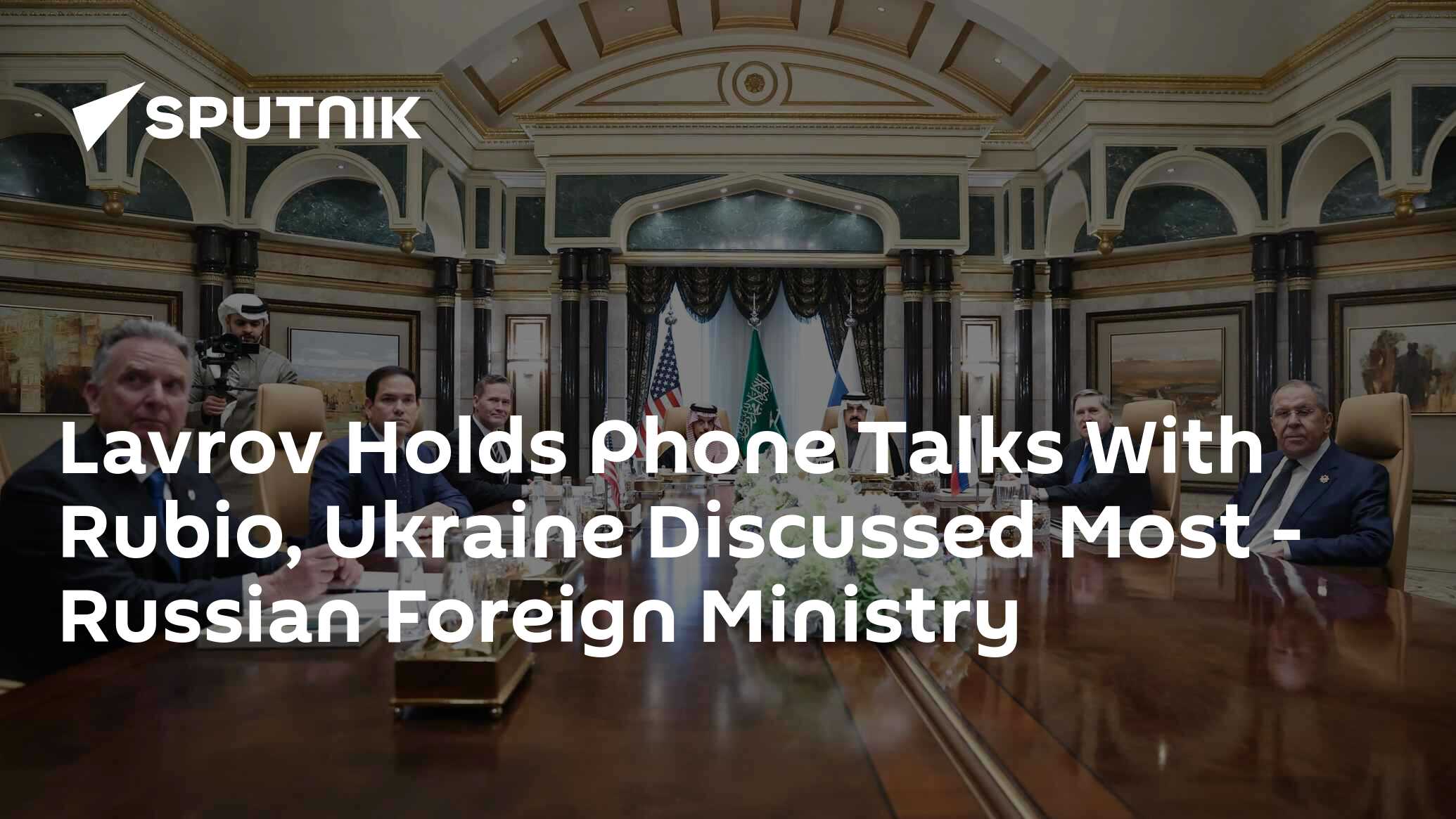 Lavrov Holds Phone Talks With Rubio, Ukraine Discussed Most - Russian ...