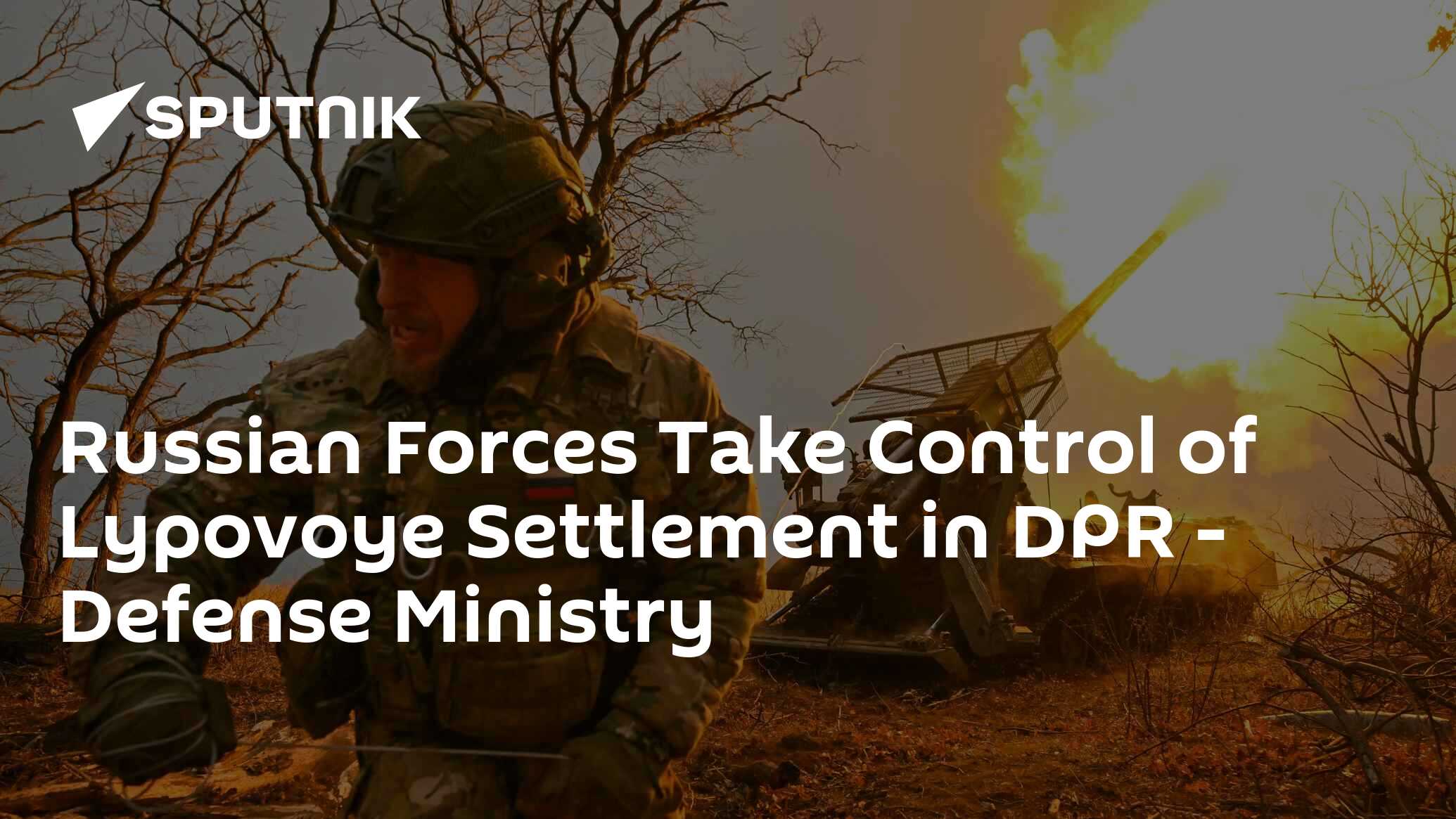Russian Forces Take Control of Lypovoye Settlement in DPR - Defense ...