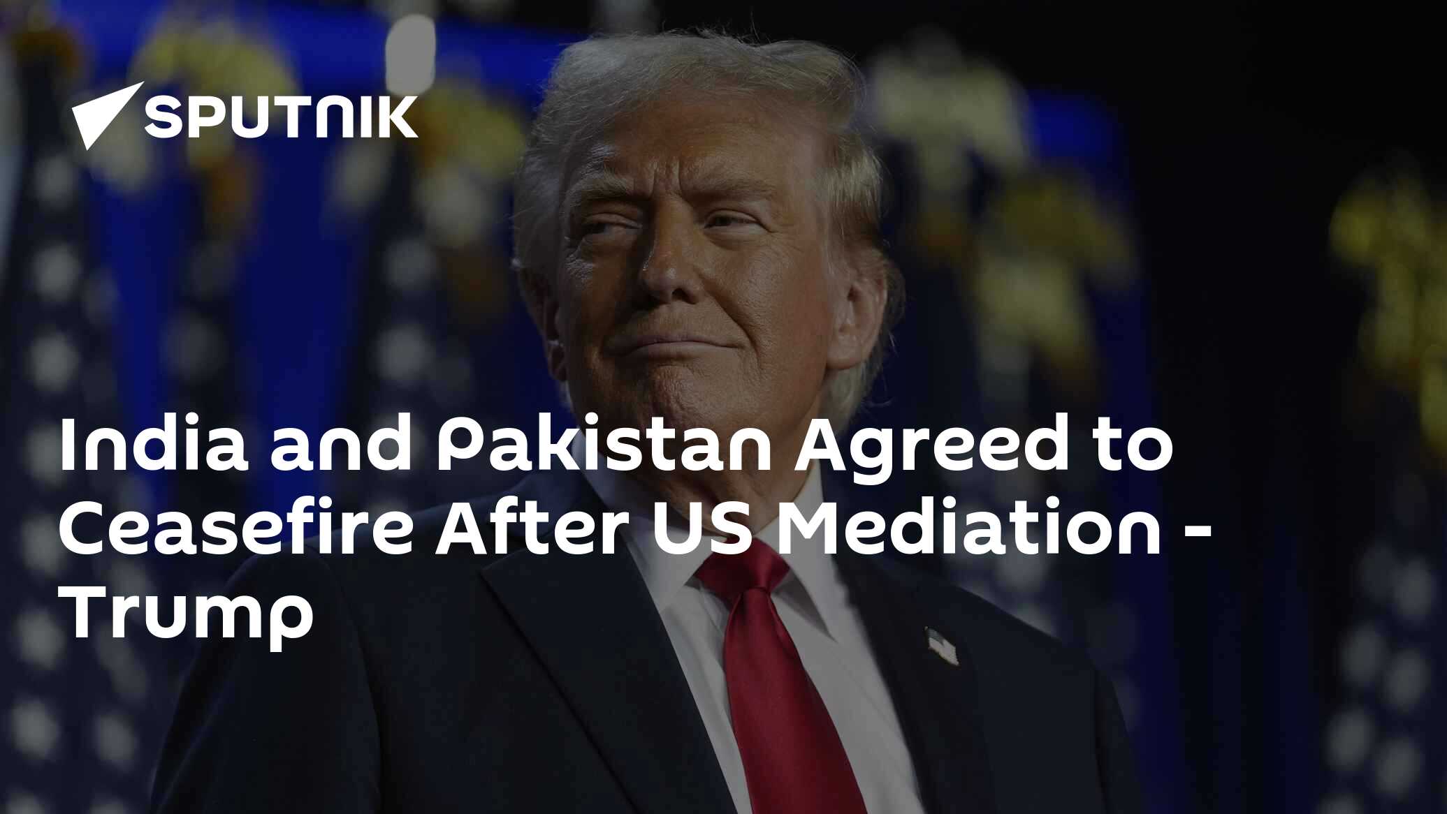 India and Pakistan Agreed to Ceasefire After US Mediation - Trump ...