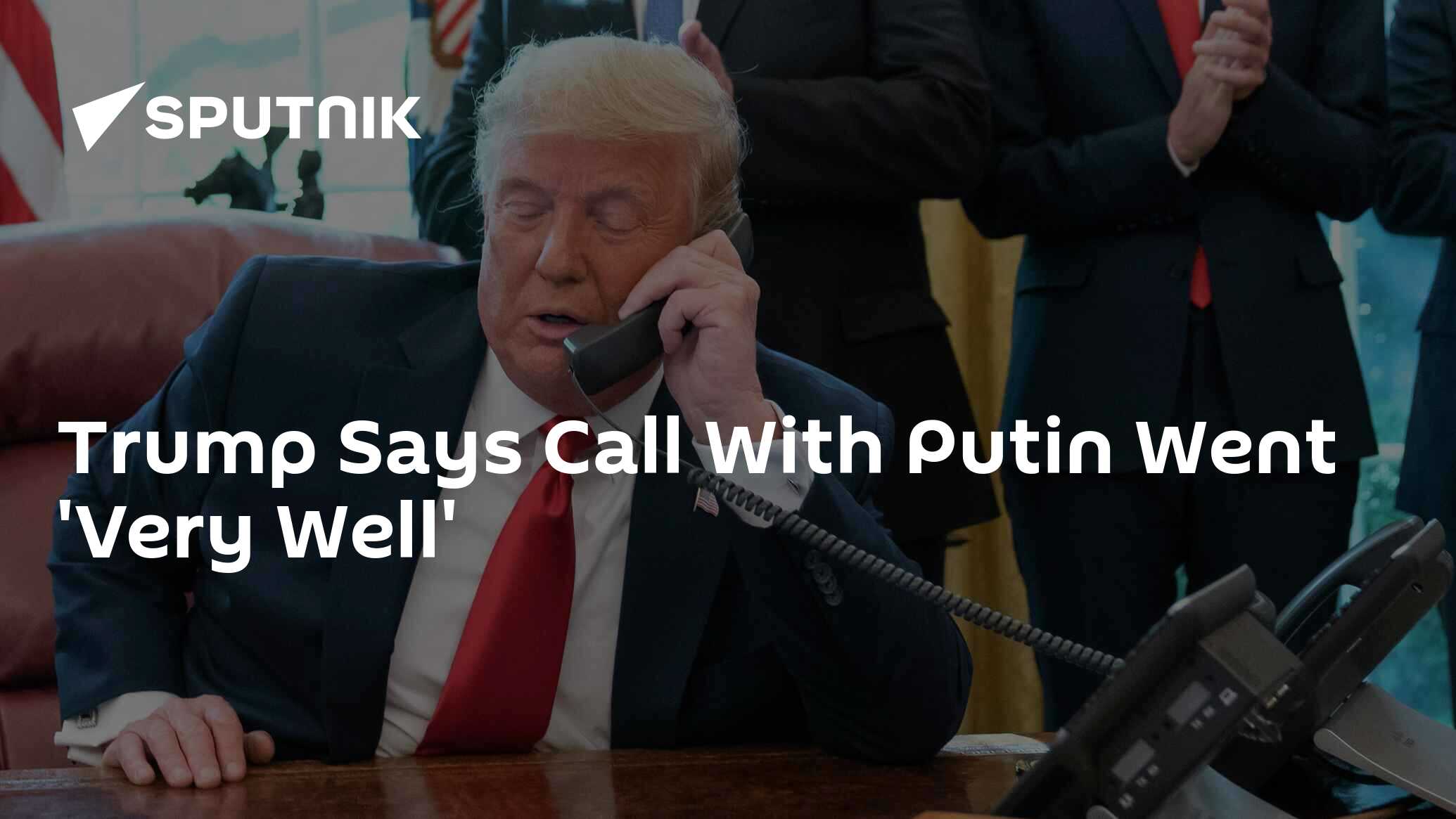 Trump Says Call With Putin Went 'Very Well' - South Africa Today