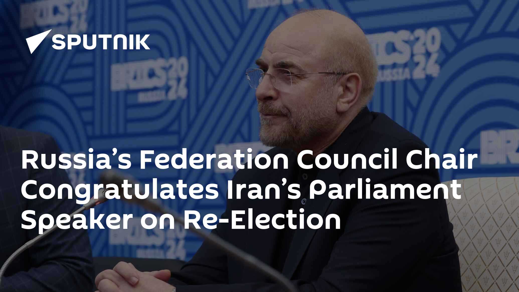 Russia’s Federation Council Chair Congratulates Iran’s Parliament ...