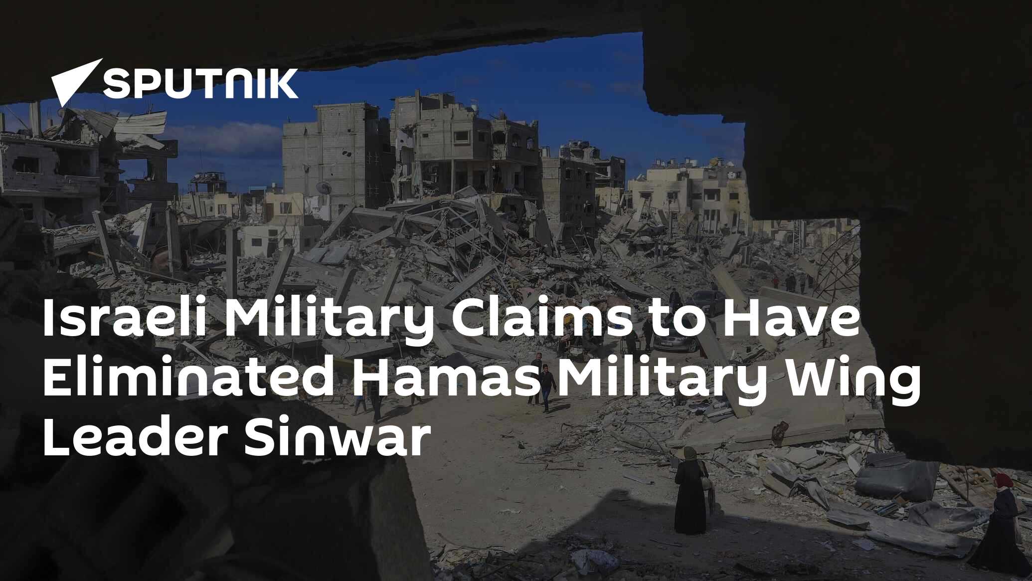 Israeli Military Claims to Have Eliminated Hamas Military Wing Leader ...