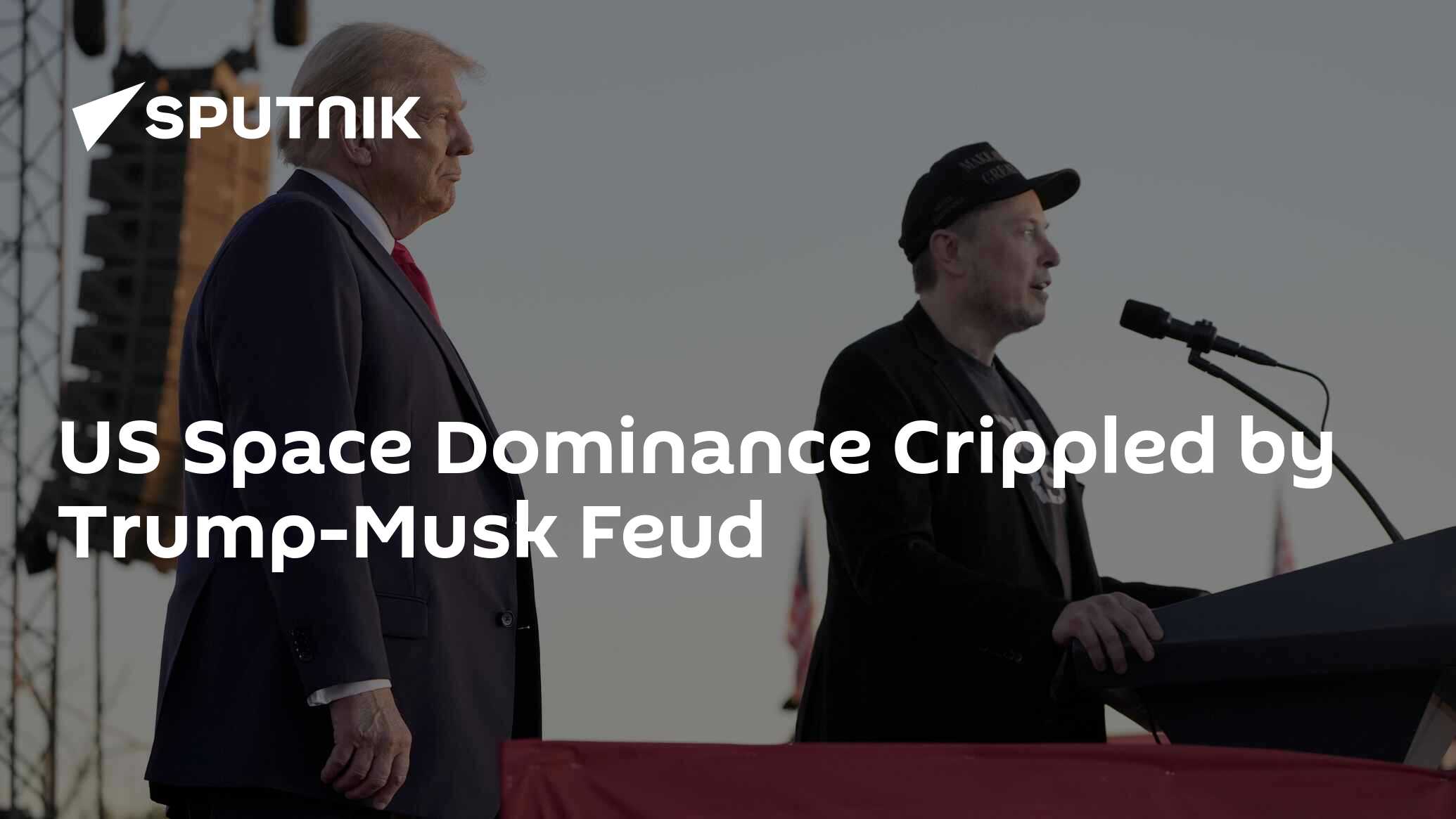 US Space Dominance Crippled by Trump-Musk Feud