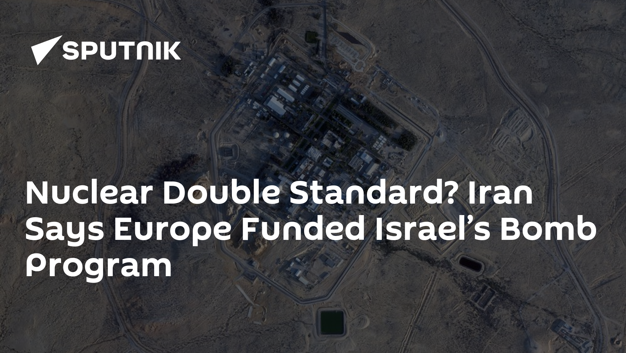 Nuclear Double Standard? Iran Says Europe Funded Israel’s Bomb Program - South Africa Today