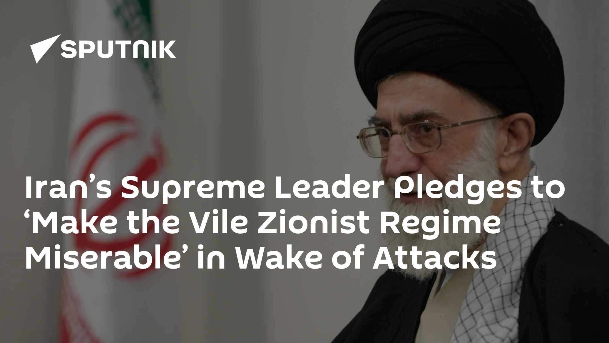 Iran’s Supreme Leader Pledges to ‘Make the Vile Zionist Regime ...