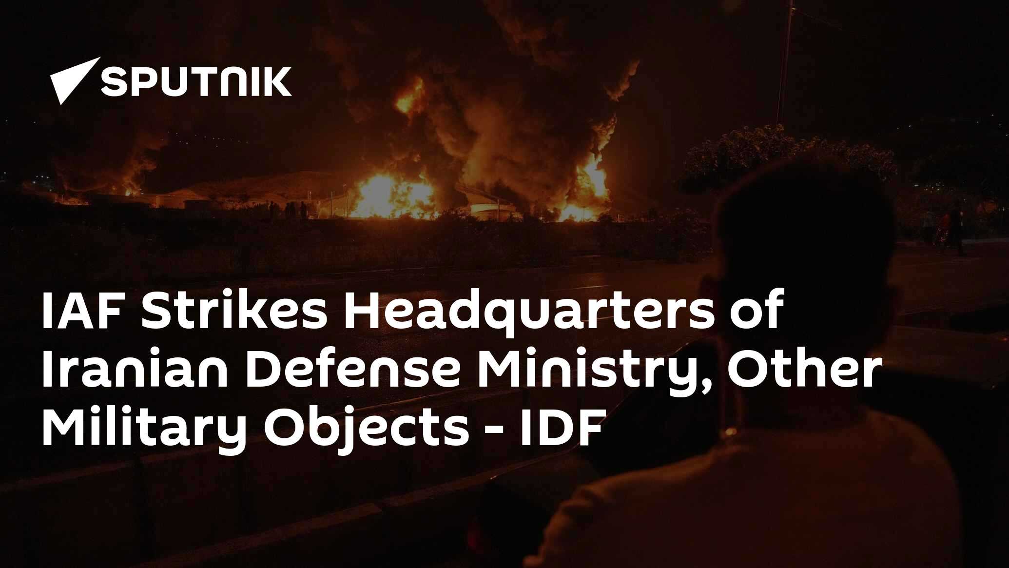 IAF Strikes Headquarters of Iranian Defense Ministry, Other Military ...
