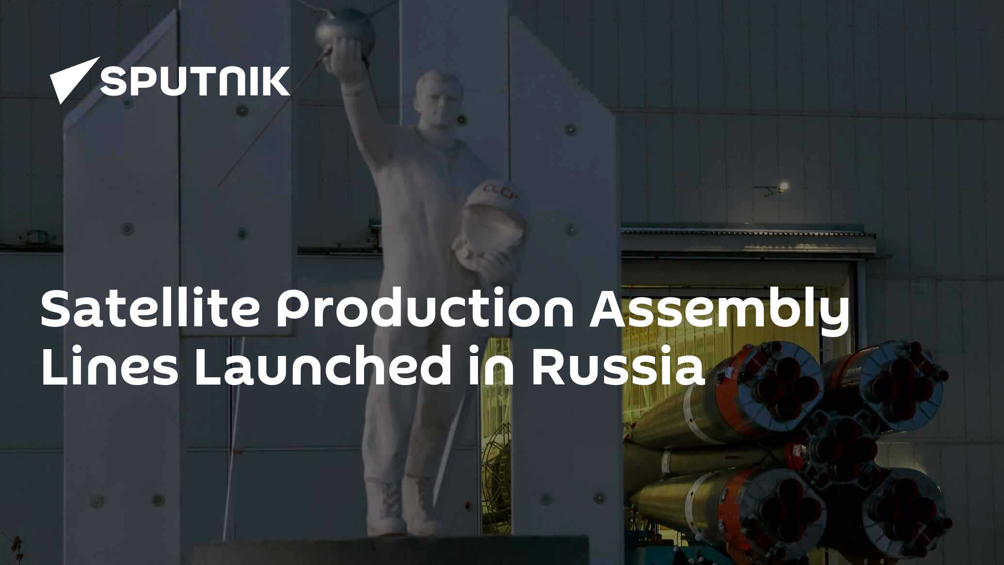Satellite Production Assembly Lines Launched in Russia