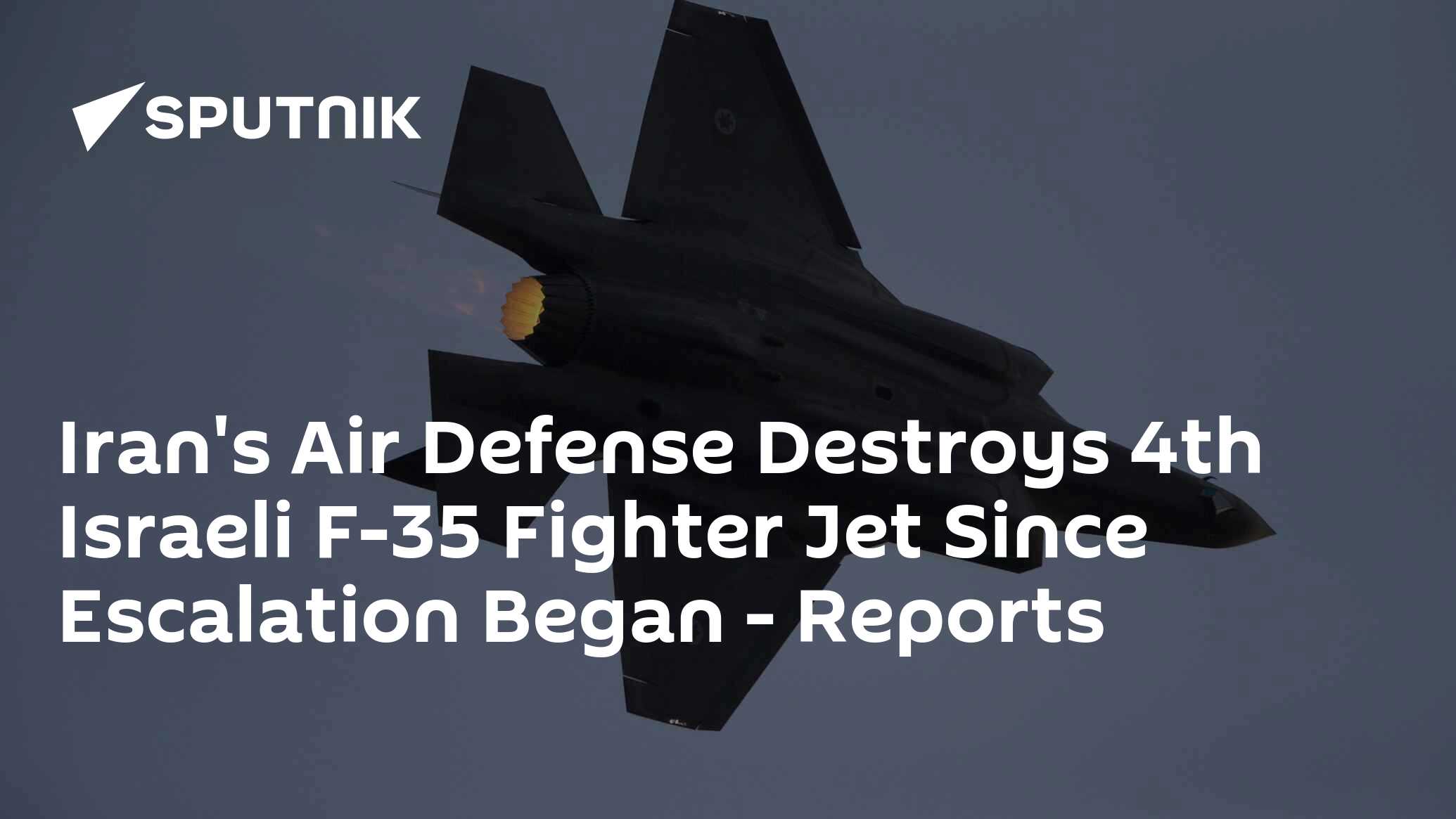 Iran's Air Defense Destroys 4th Israeli F-35 Fighter Jet Since ...