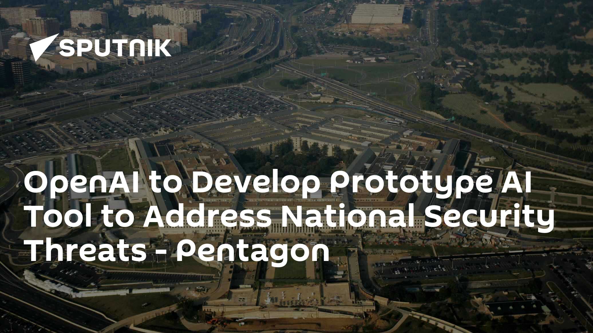 OpenAI to Develop Prototype AI Tool to Address National Security ...
