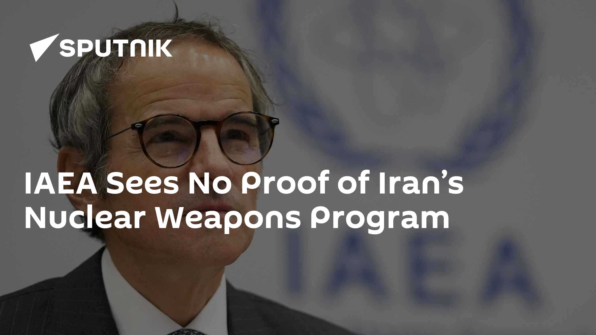 IAEA Sees No Proof of Iran’s Nuclear Weapons Program - South Africa Today