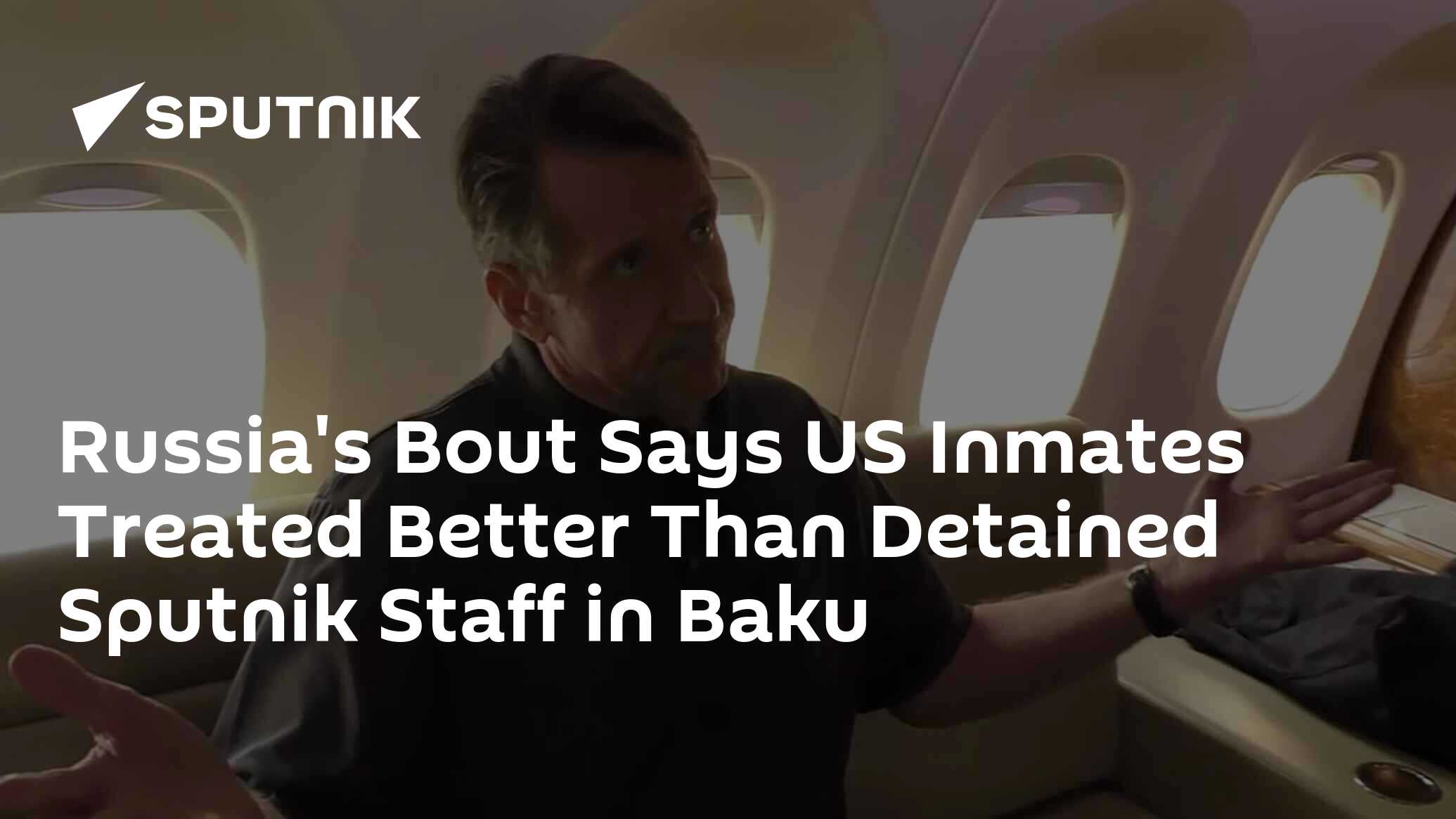 Russia's Bout Says US Inmates Treated Better Than Detained Sputnik ...