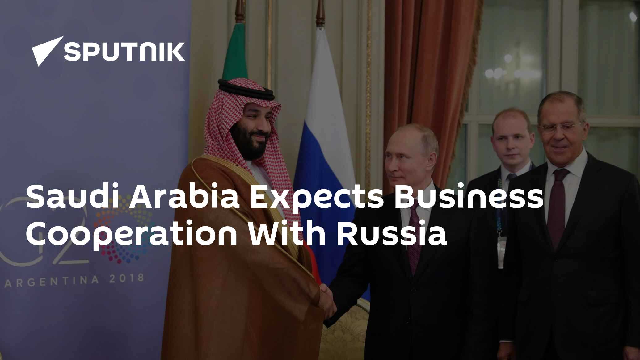 Saudi Arabia Expects Business Cooperation With Russia