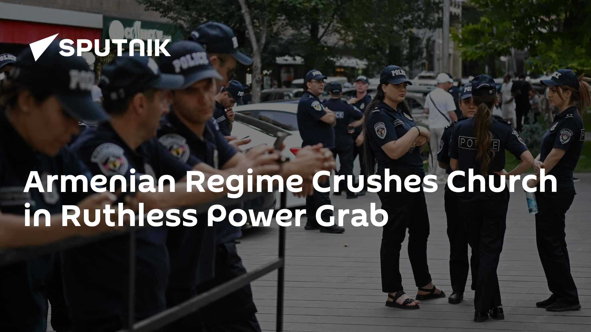 Armenian Regime Crushes Church in Ruthless Power Grab