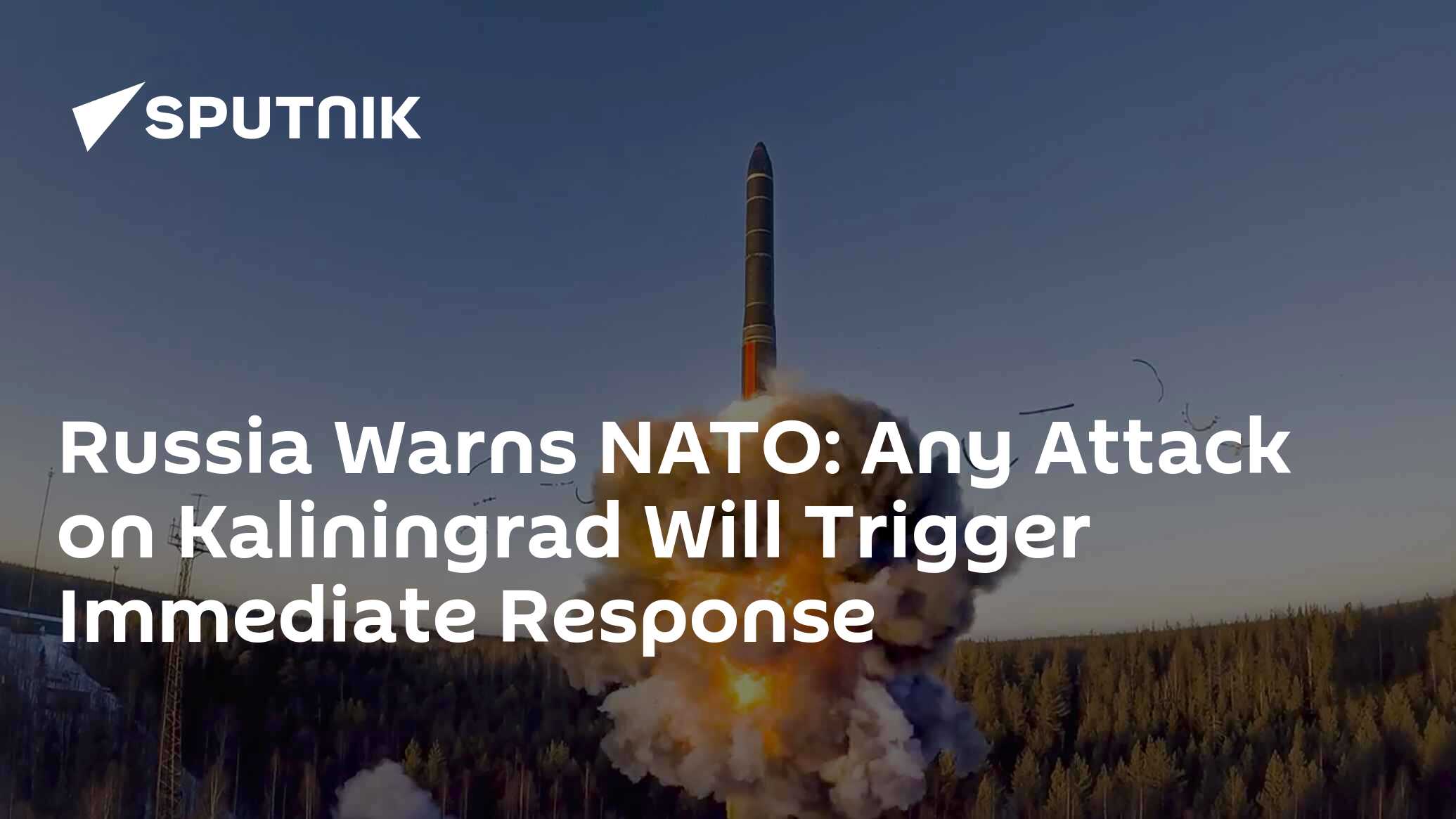 Russia Warns NATO: Any Attack on Kaliningrad Will Trigger Immediate ...