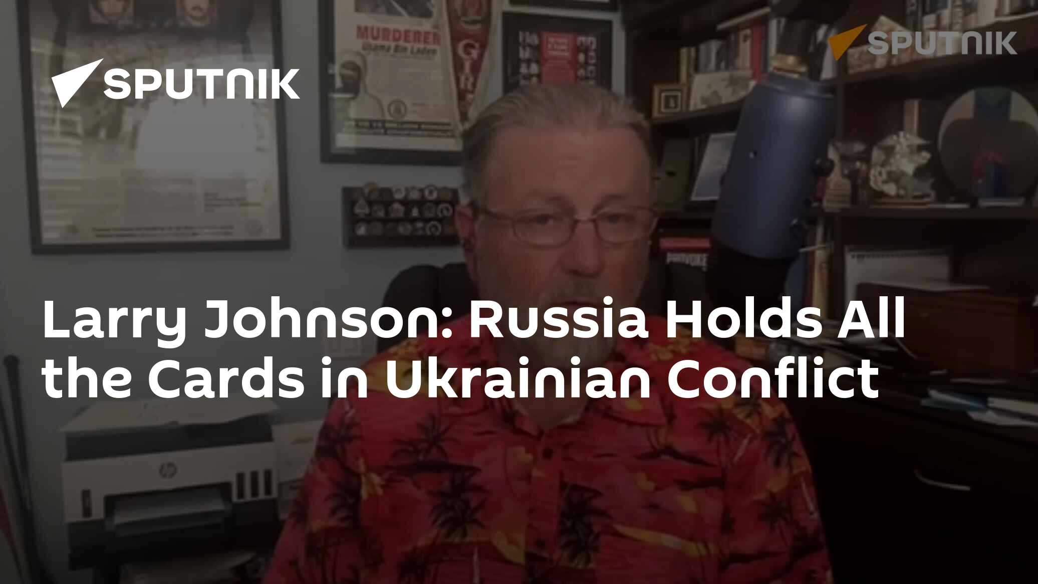 Larry Johnson: Russia Holds All the Cards in Ukrainian Conflict - South ...