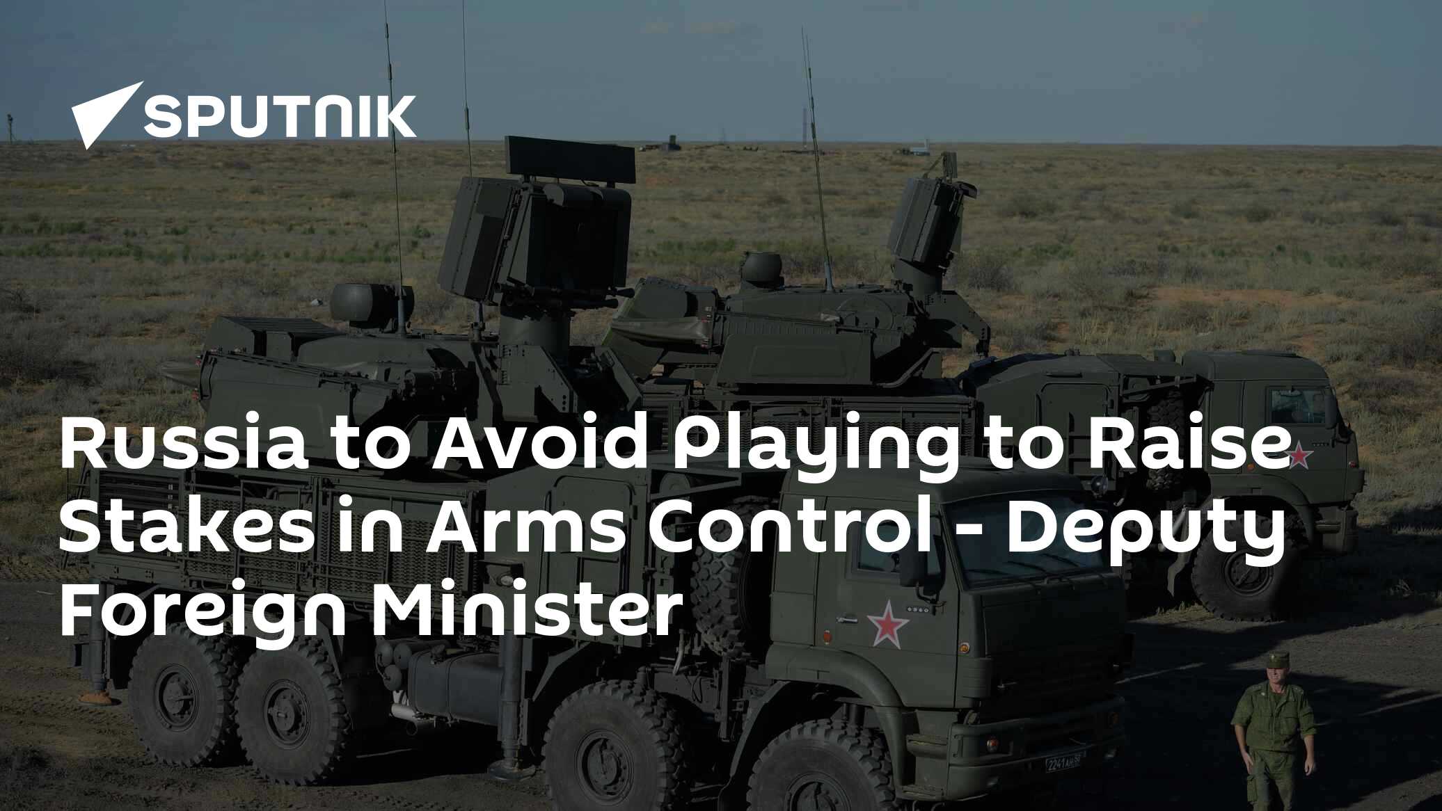 Russia to Avoid Playing to Raise Stakes in Arms Control - Deputy ...