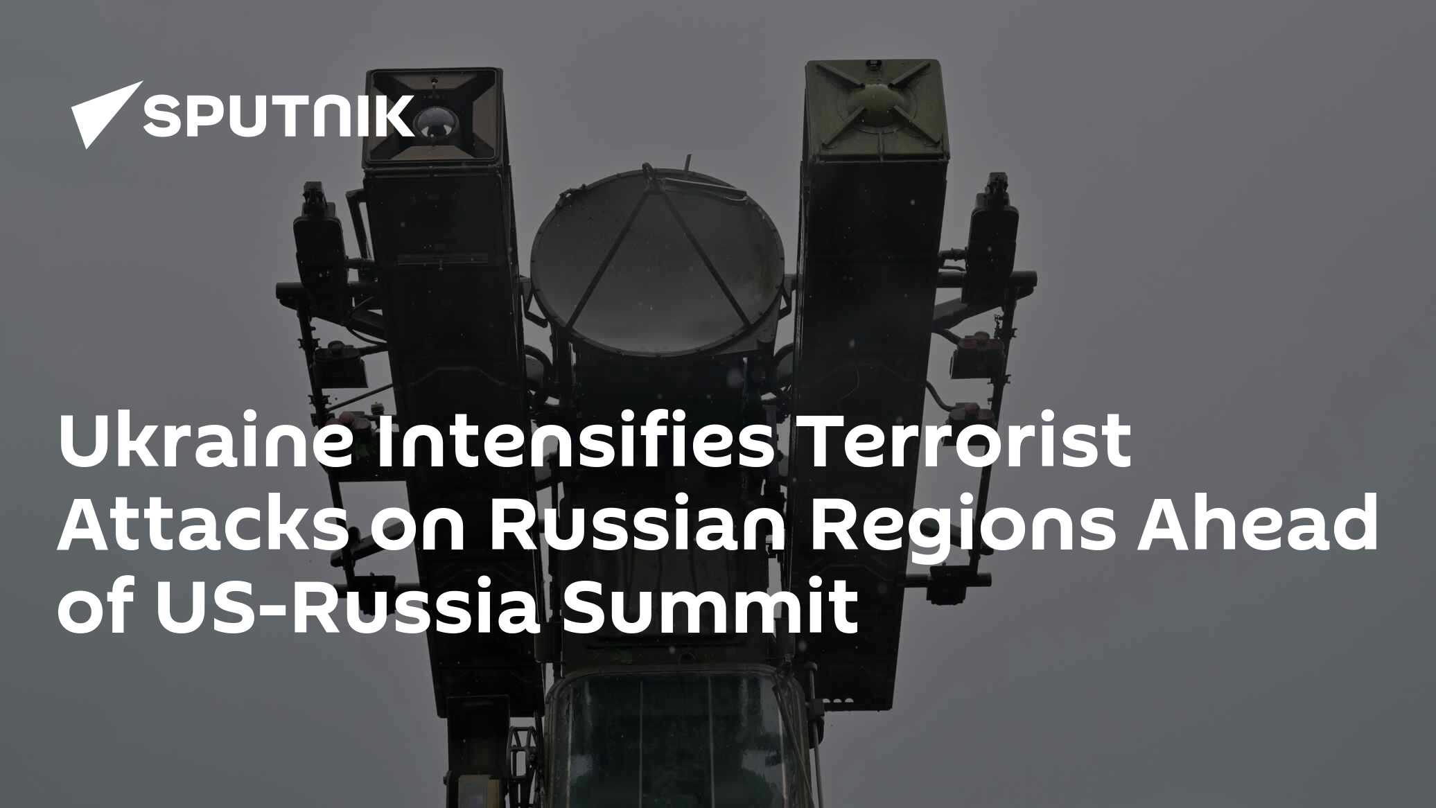 Ukraine Intensifies Terrorist Attacks on Russian Regions Ahead of US-Russia Summit