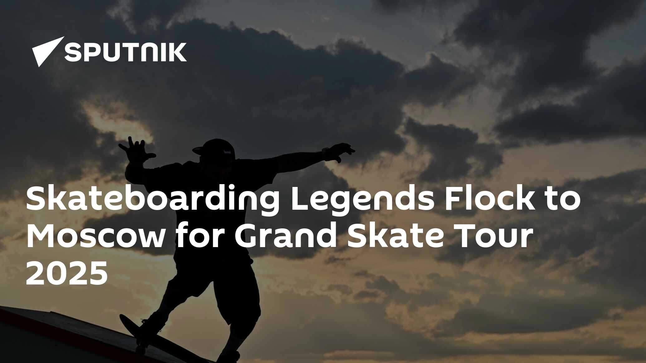 Skateboarding Legends Flock to Moscow for Grand Skate Tour 2025