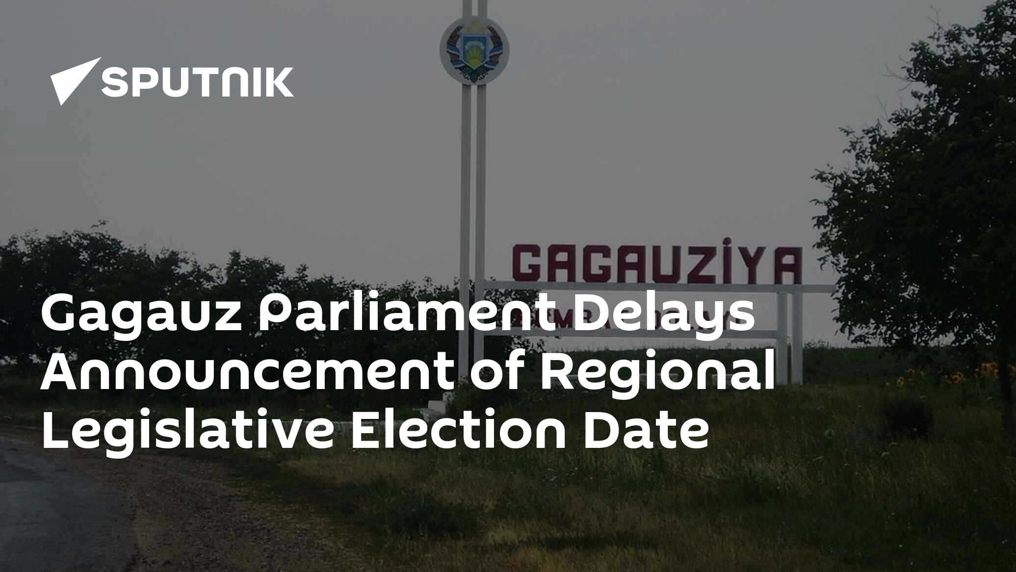 Gagauz Parliament Delays Announcement of Regional Legislative Election Date