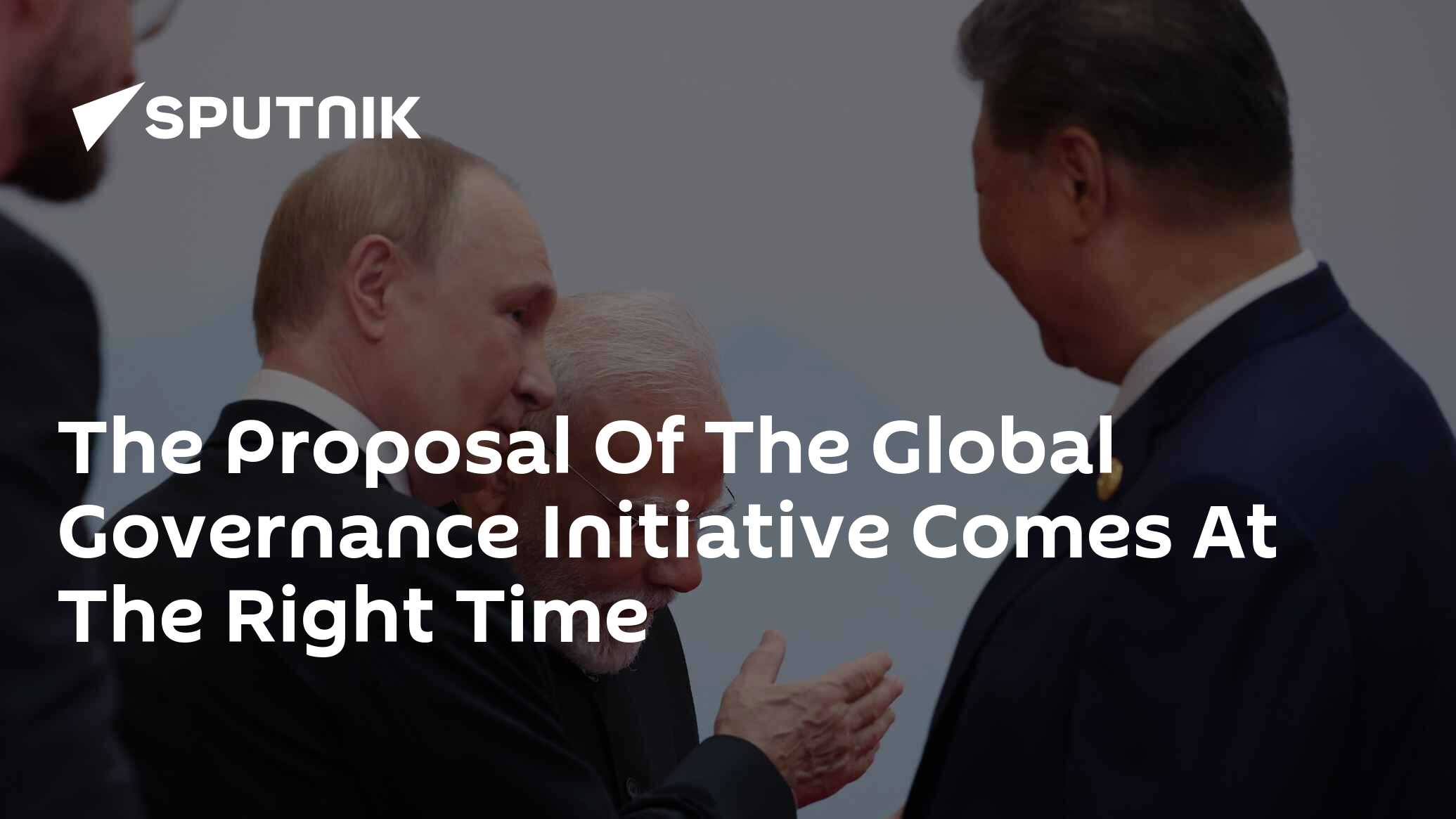 The Proposal Of The Global Governance Initiative Comes At The Right Time