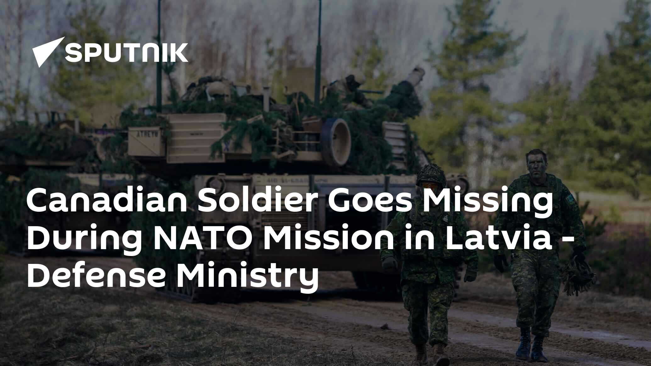 Canadian Soldier Goes Missing During NATO Mission in Latvia - Defense ...