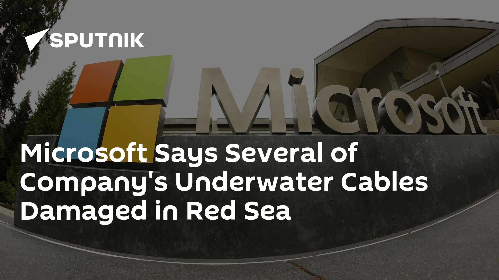 Microsoft Says Several of Company's Underwater Cables Damaged in Red Sea