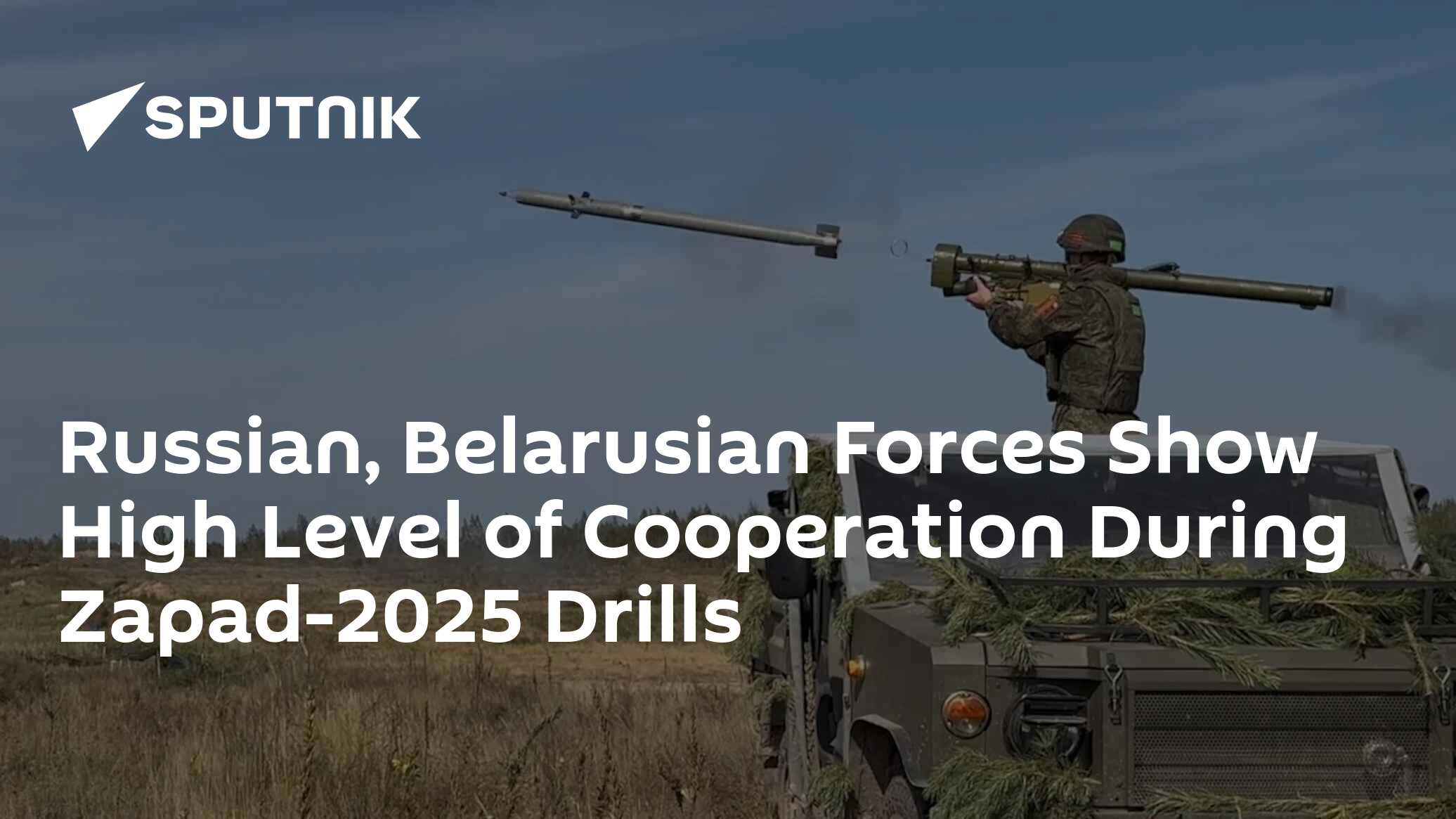Russian, Belarusian Forces Show High Level of Cooperation During Zapad ...