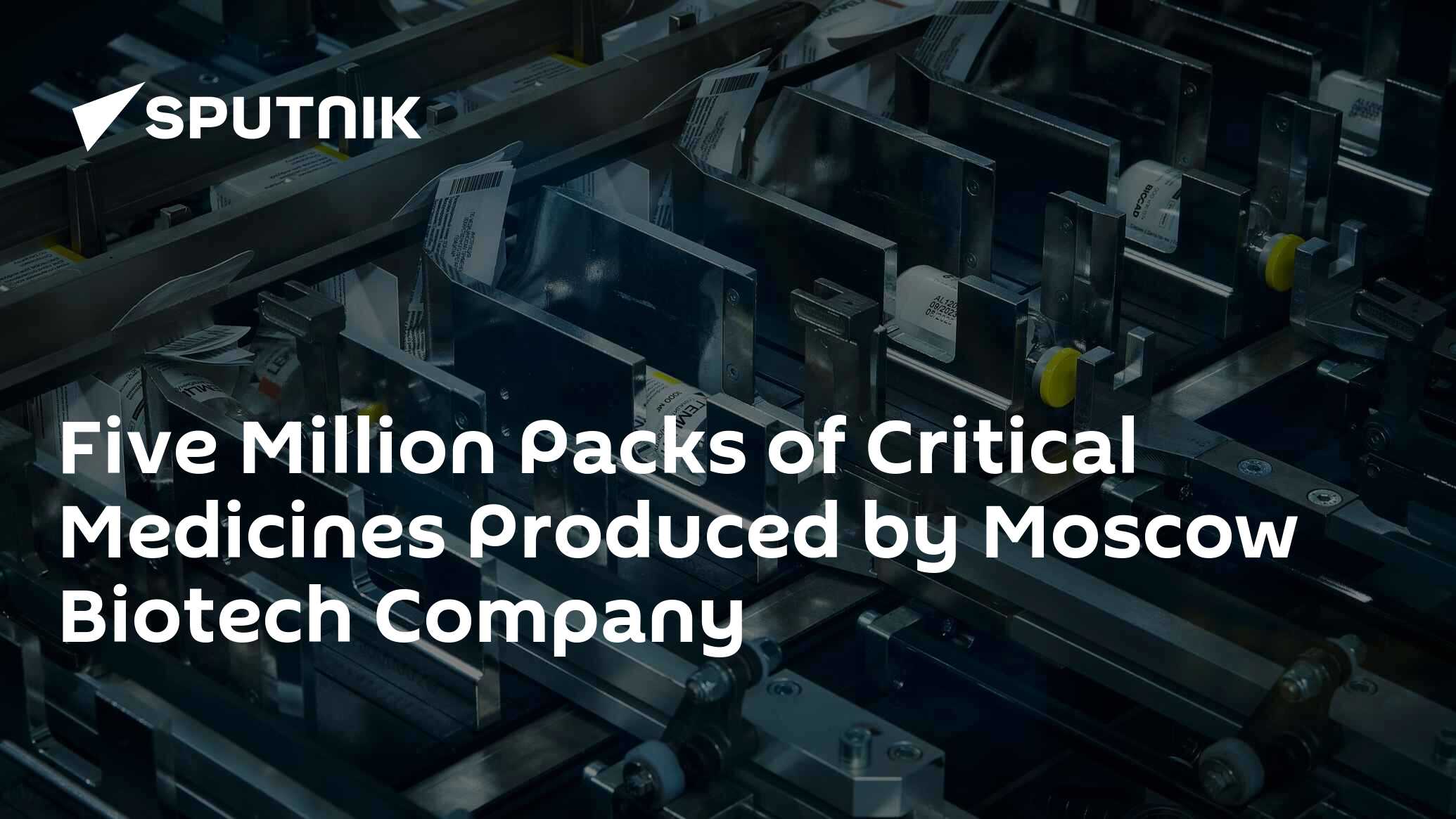 5 Million Packs of Critical Medicines Produced by Moscow Biotech Company