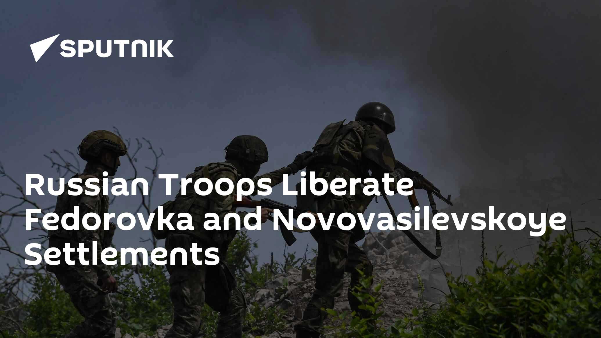Russian Troops Liberate Fedorovka and Novovasilevskoye Settlements