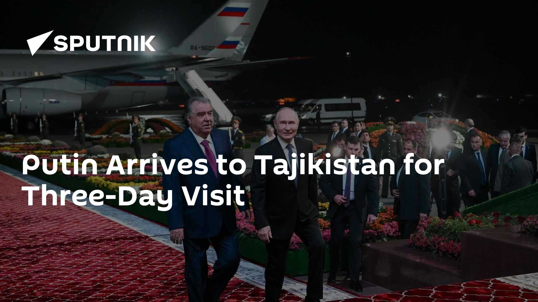 Putin Arrives to Tajikistan for Three-Day Visit