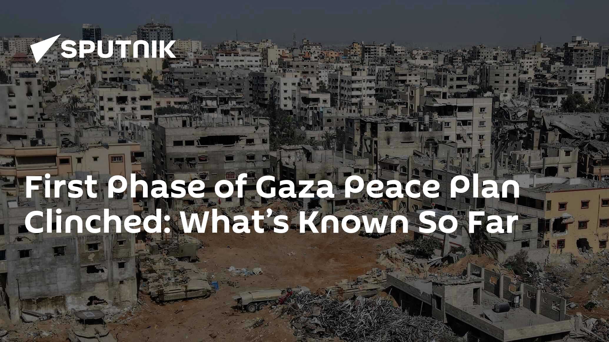 First Phase of Gaza Peace Plan Clinched: What’s Known So Far