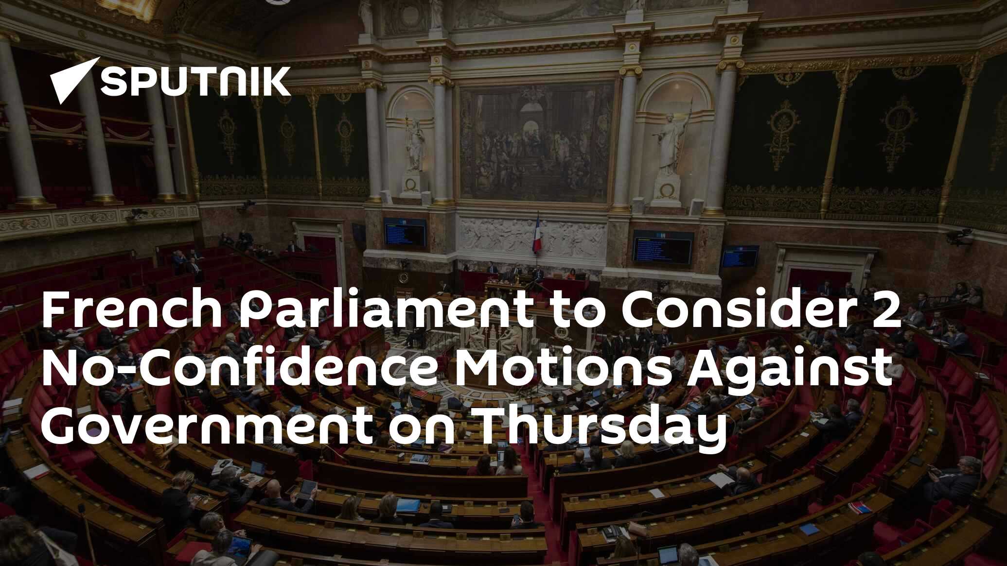 French Parliament to Consider 2 No-Confidence Motions Against ...