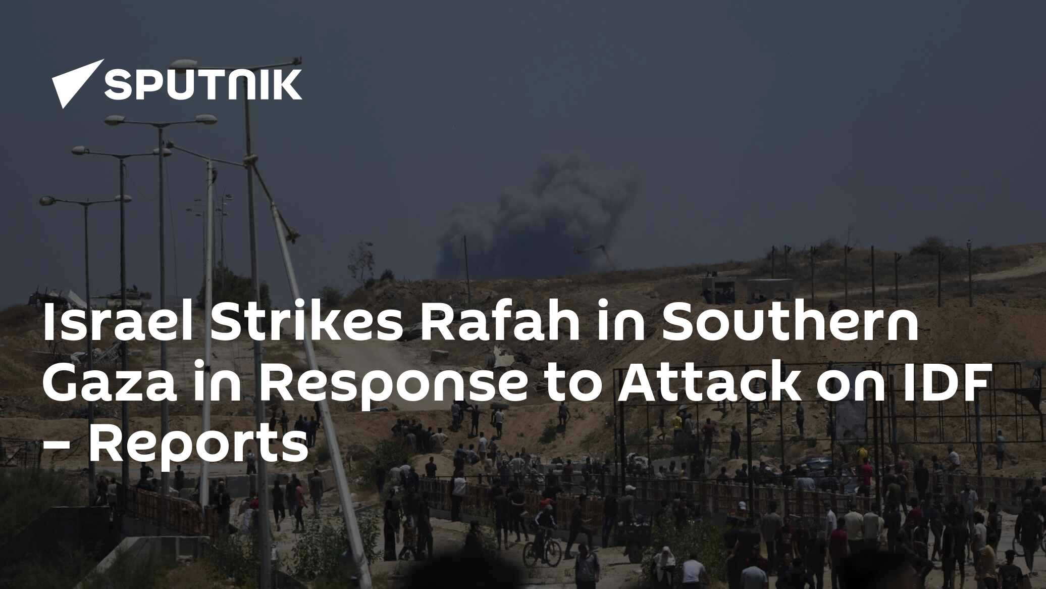 Israel Strikes Rafah in Southern Gaza in Response to Attack on IDF ...