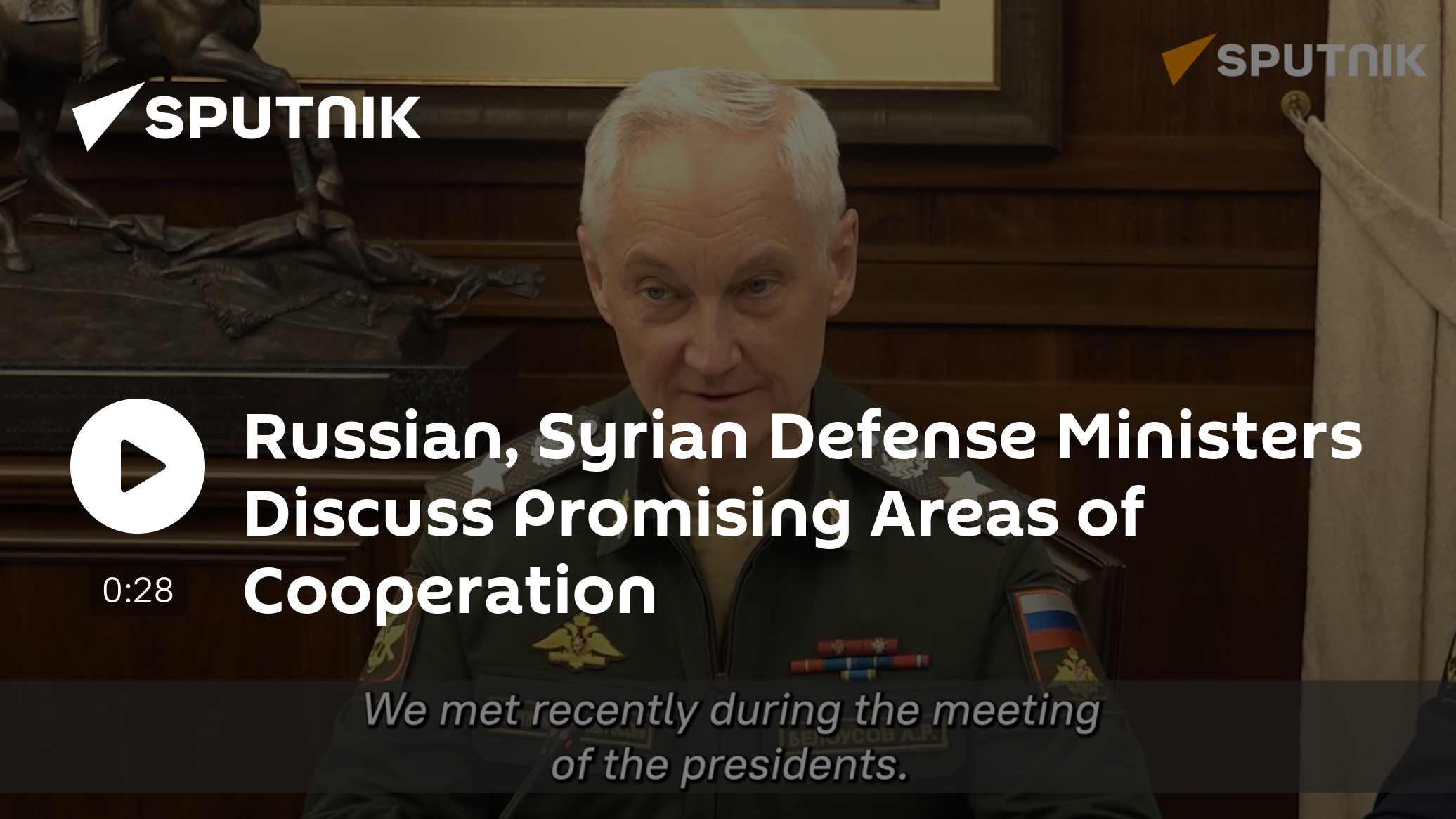 Russian, Syrian Defense Ministers Discuss Promising Areas of Cooperation