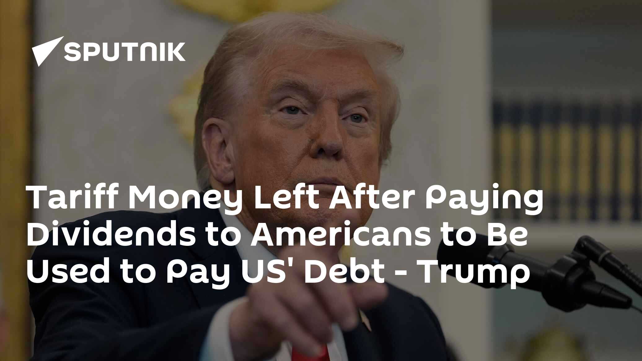 Tariff Money Left After Paying Dividends to Americans to Be Used to Pay ...