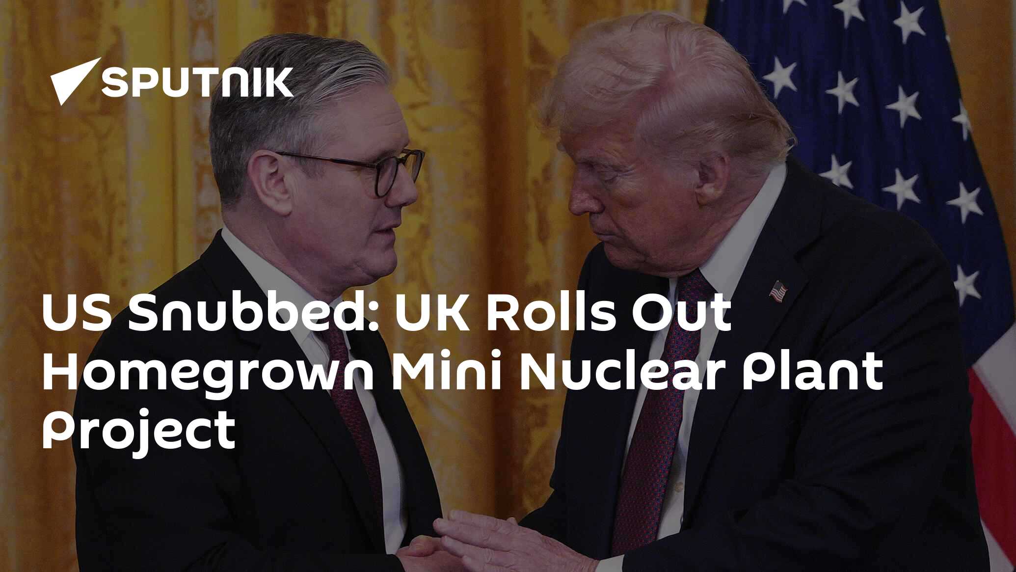 US Snubbed: UK Rolls Out Homegrown Mini Nuclear Plant Project