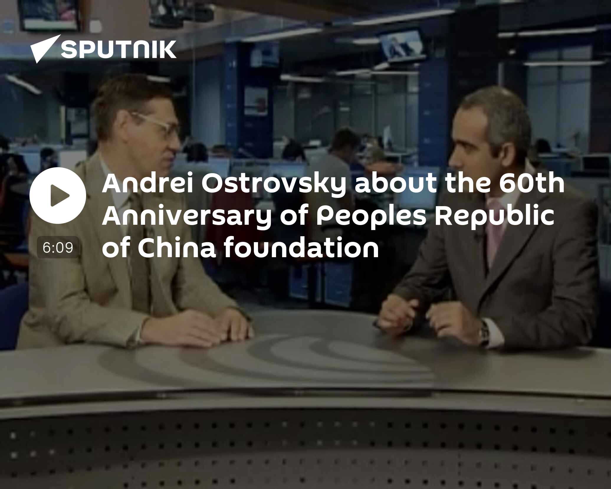 Andrei Ostrovsky about the 60th Anniversary of Peoples Republic of ...