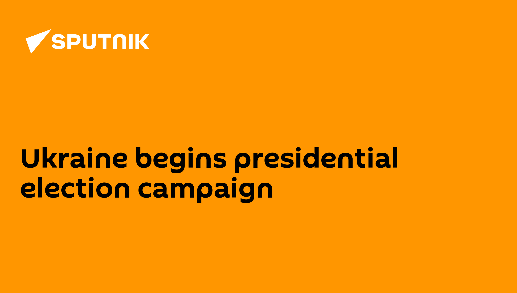 Ukraine begins presidential election campaign - 19.10.2009, Sputnik ...