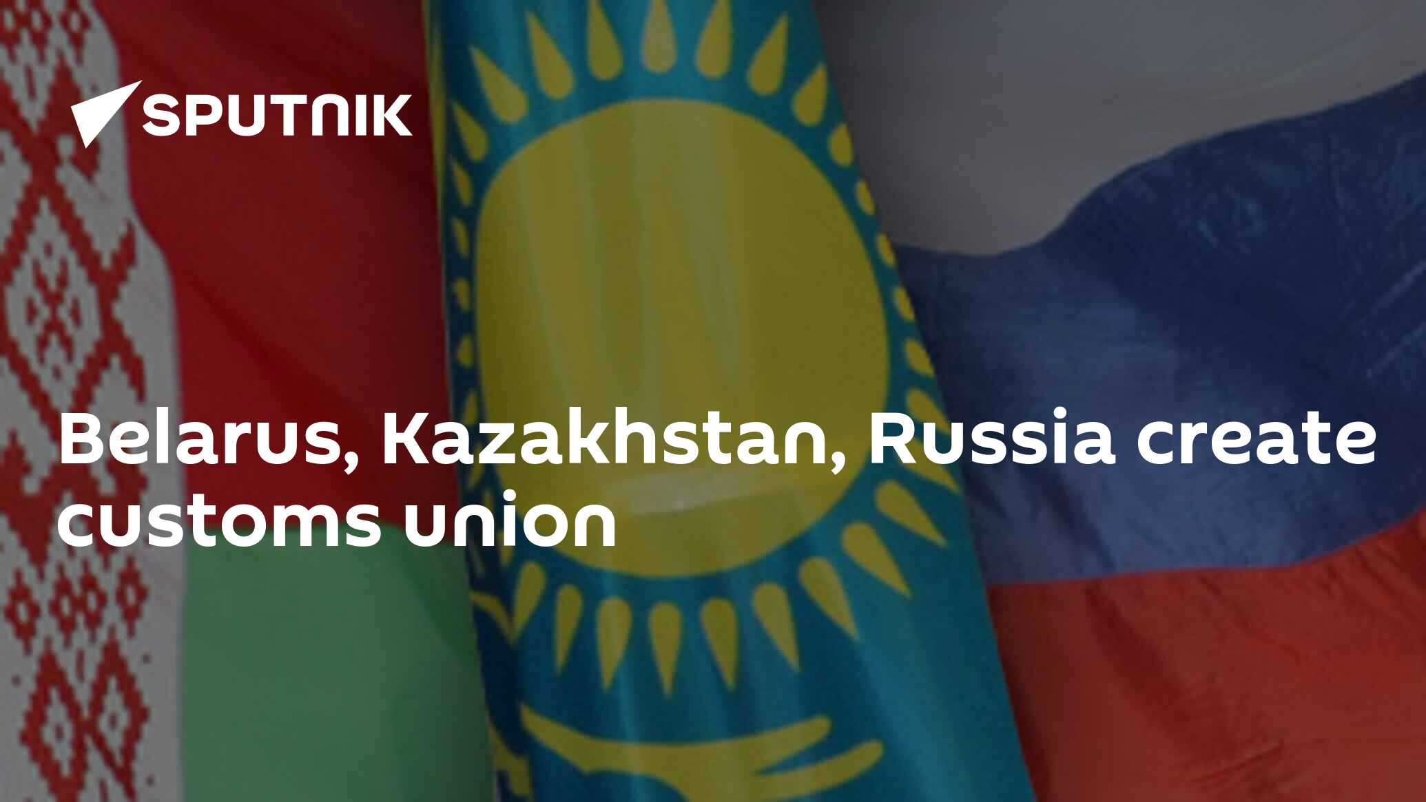Belarus, Kazakhstan, Russia create customs union - 27.11.2009, Sputnik ...