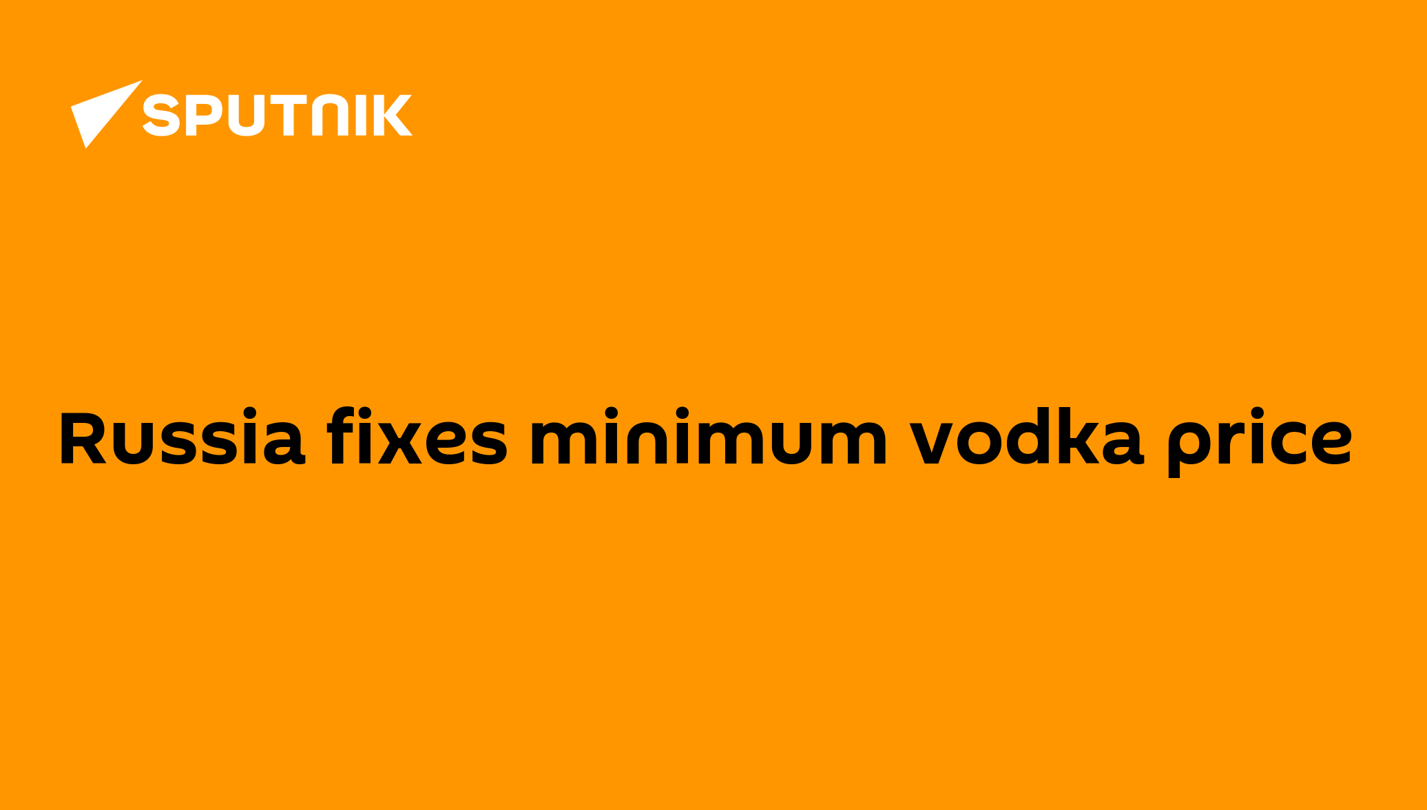 Russia fixes minimum vodka price - 01.01.2010, Sputnik International
