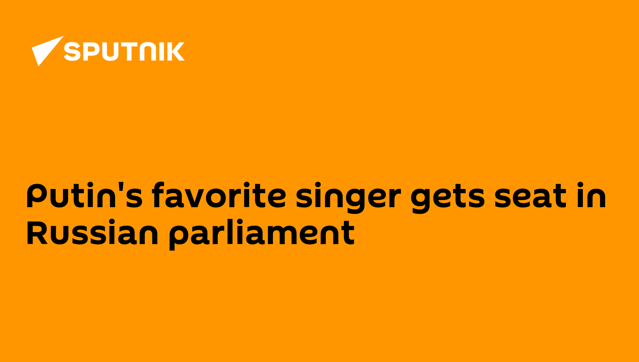 Putin's favorite singer gets seat in Russian parliament - 27.01.2010 ...