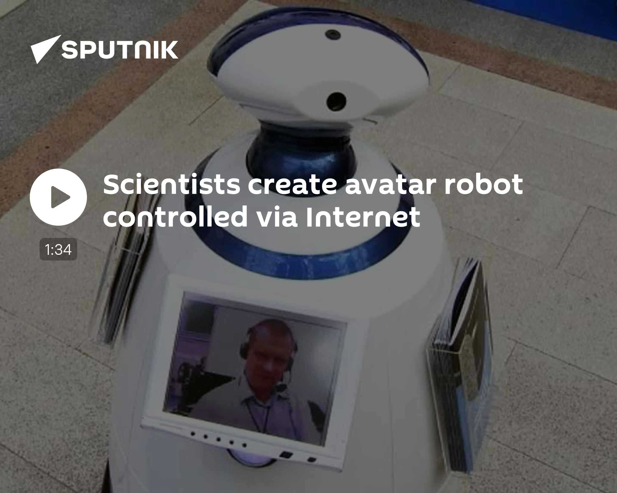 Scientists create avatar robot controlled via Internet - 09.09.2010 ...