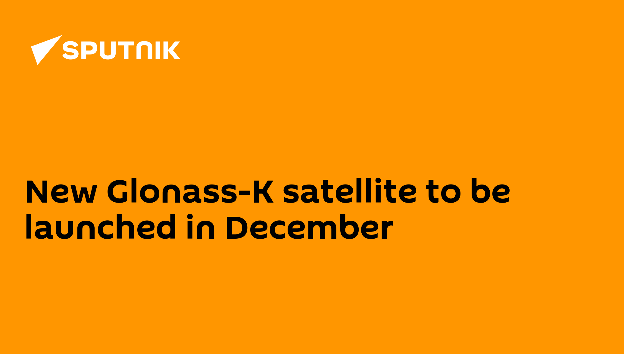 New Glonass-K satellite to be launched in December - 30.09.2010 ...
