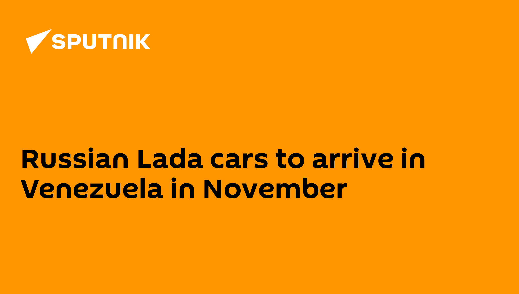 Russian Lada cars to arrive in Venezuela in November - 30.10.2010 ...