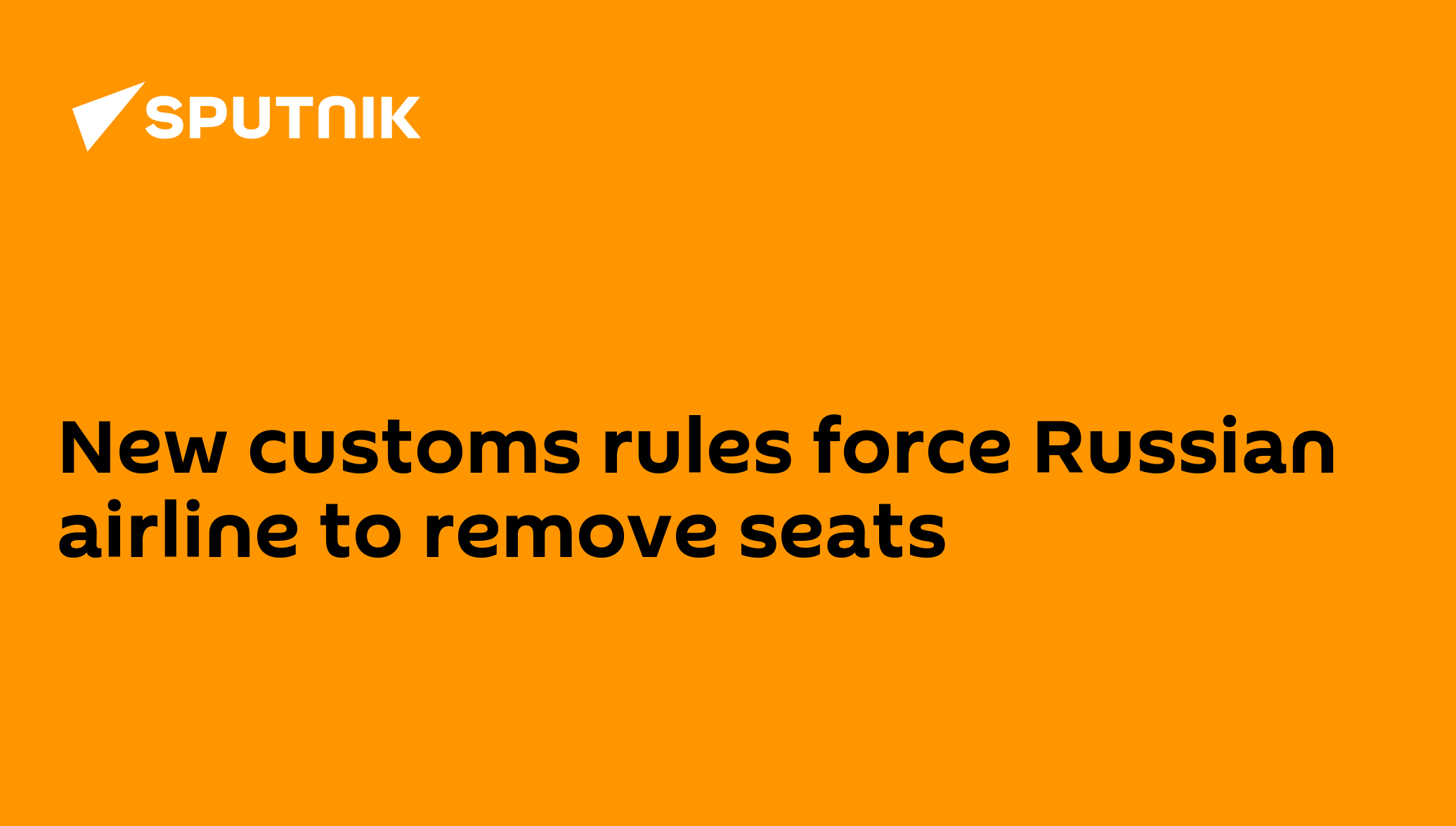 New customs rules force Russian airline to remove seats - 29.11.2010 ...