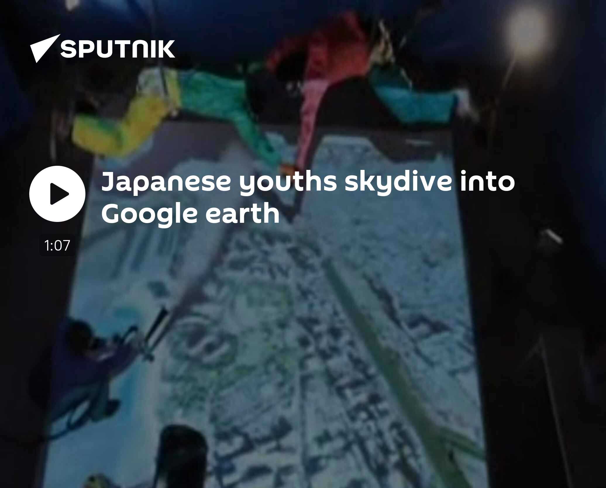 Japanese youths skydive into Google earth - 13.12.2010, Sputnik ...