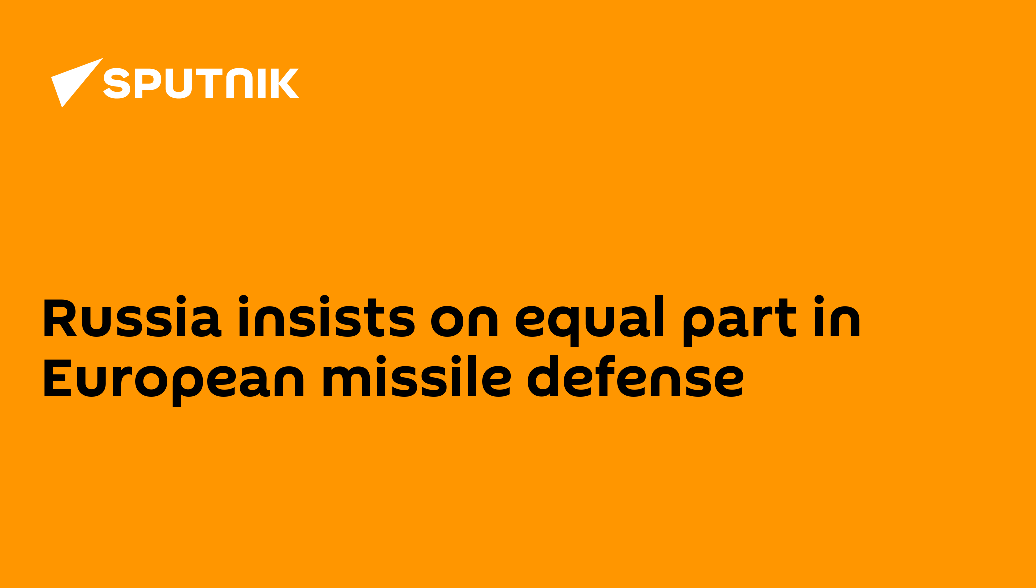 Russia insists on equal part in European missile defense - 26.01.2011 ...