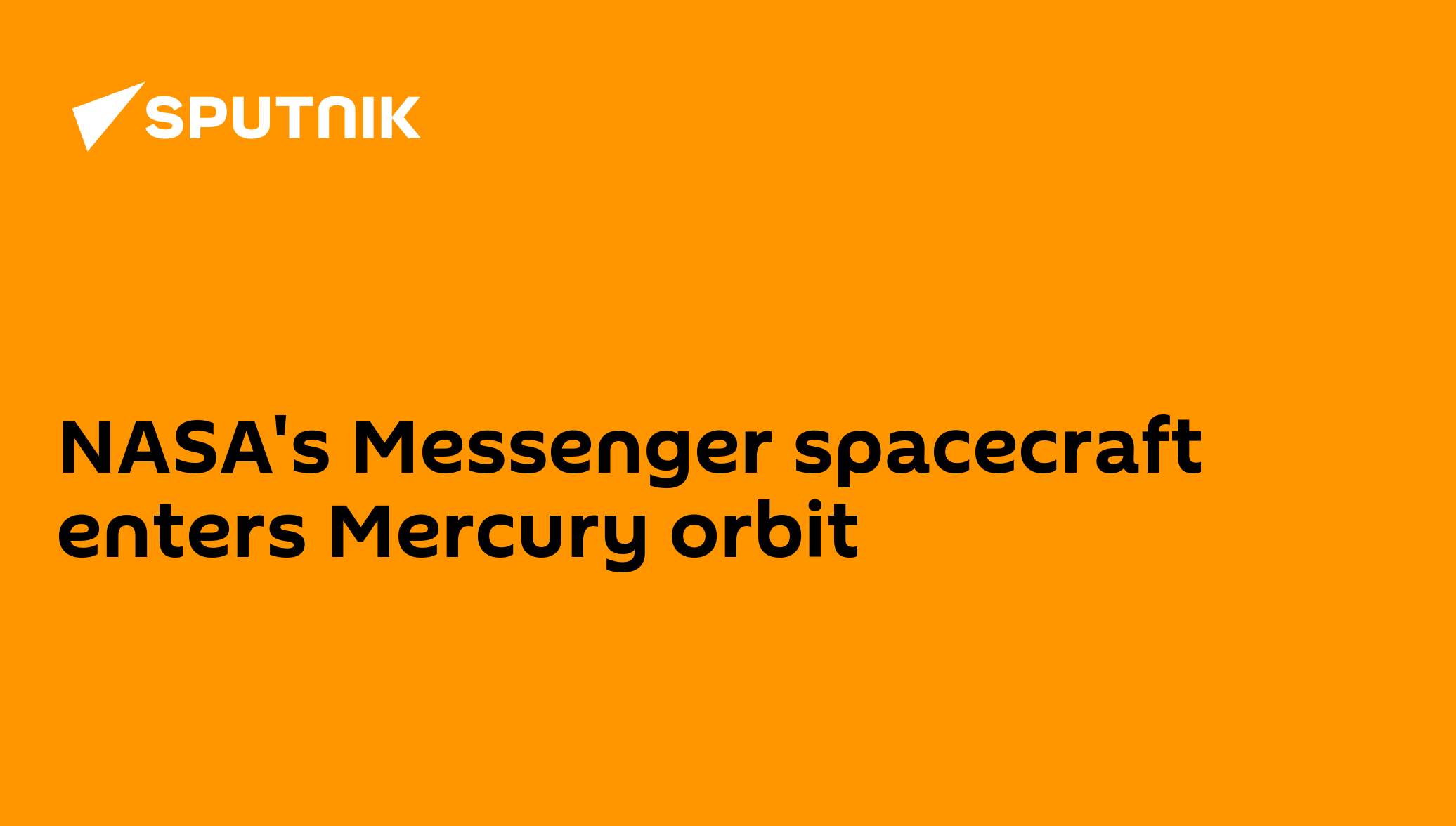 NASA's Messenger spacecraft enters Mercury orbit - 18.03.2011, Sputnik International